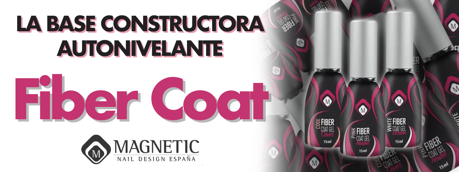 Fiber Coat: Descubre la Base Constructora Automática- Magnetic Nail Design España